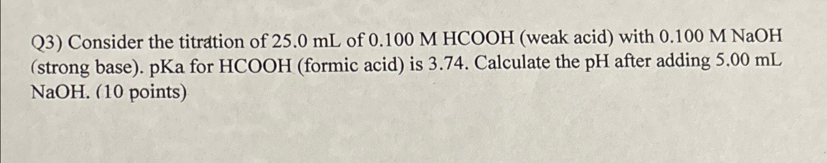Solved Q3) ﻿Consider the titration of 25.0mL ﻿of 0.100M | Chegg.com