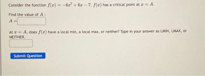 Solved Consider the function f(x)=−6x2+6x−7.f(x) has a | Chegg.com