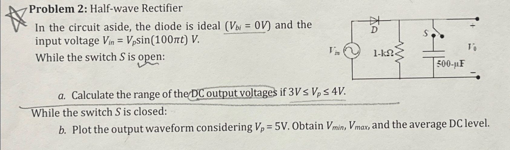 Solved Problem 2: Half-wave RectifierIn the circuit aside, | Chegg.com