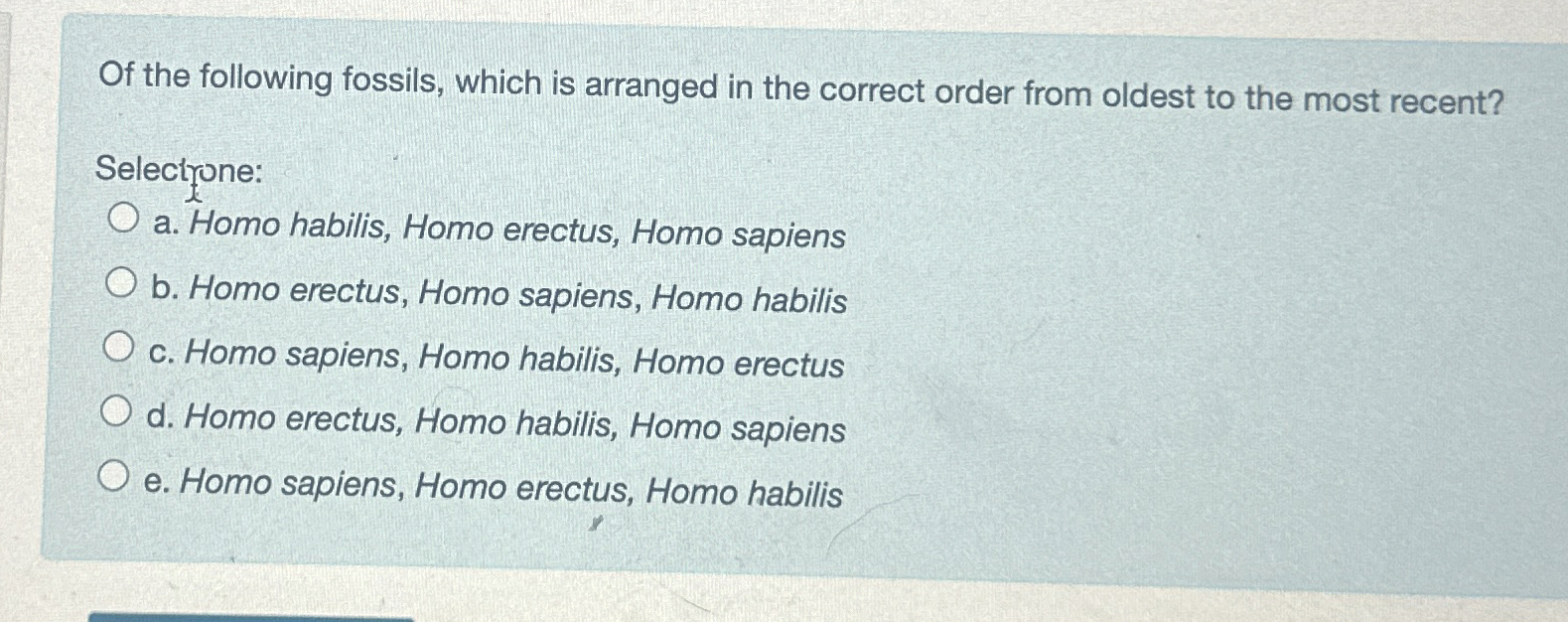 Solved Of the following fossils, which is arranged in the | Chegg.com
