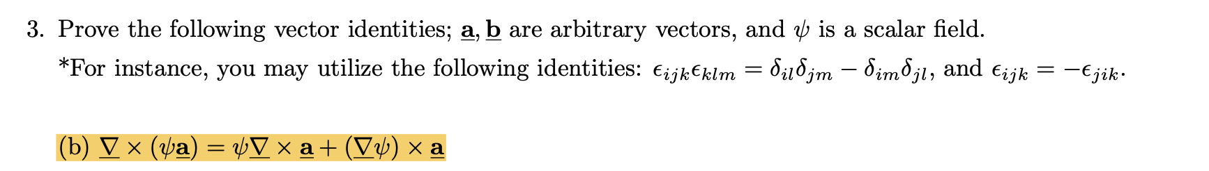 Solved Prove the following vector identities; a,b? ﻿are | Chegg.com