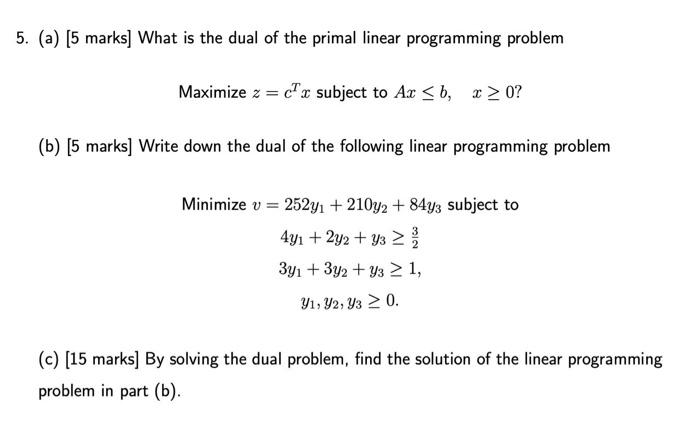 Solved A 5 Marks What Is The Dual Of The Primal Linear 