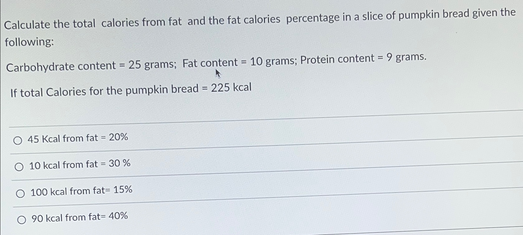 Solved Calculate the total calories from fat and the fat | Chegg.com