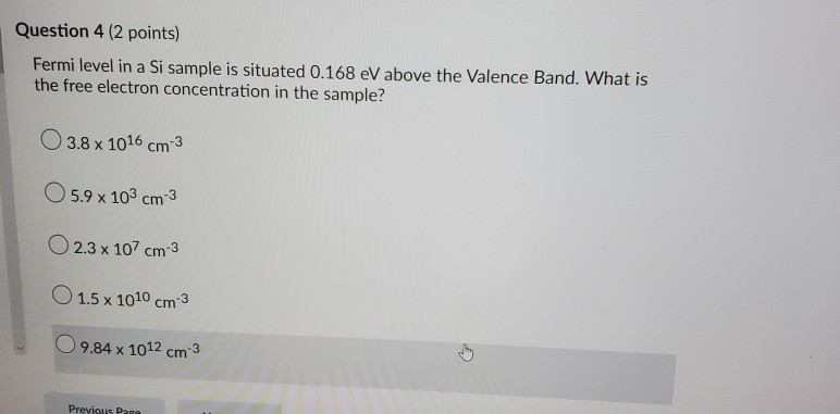 Solved Question 4 (2 points) Fermi level in a Si sample is | Chegg.com