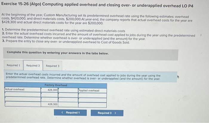 Solved Exercise 15-26 (Algo) Computing applied overhead and | Chegg.com