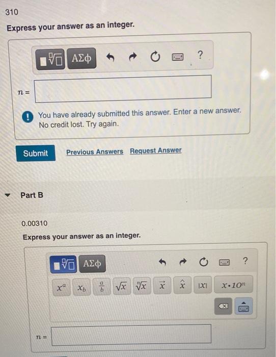 Solved 310 Express your answer as an integer. n= You have | Chegg.com