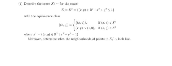 Solved (4) Describe the space X/∼ for the space | Chegg.com