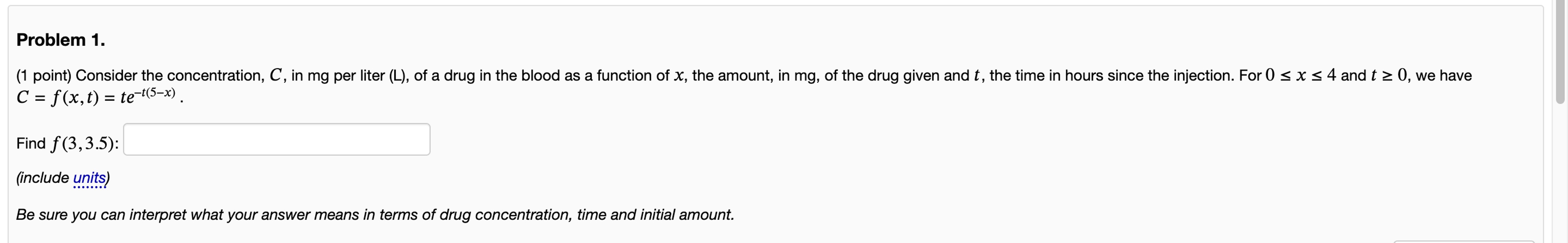 Solved Problem 1. C=f(x,t)=te-t(5-x).Find f(3,3.5) | Chegg.com