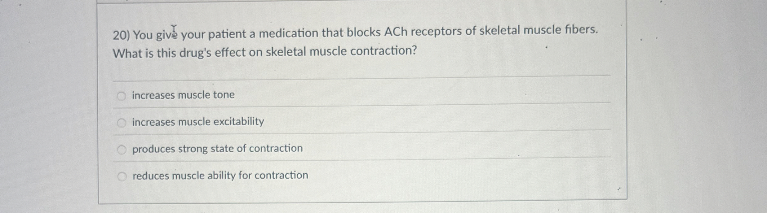 Solved You gives your patient a medication that blocks ACh | Chegg.com