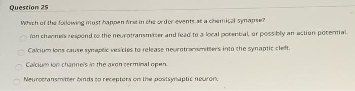 Solved Question 25 Which of the following must happen first | Chegg.com