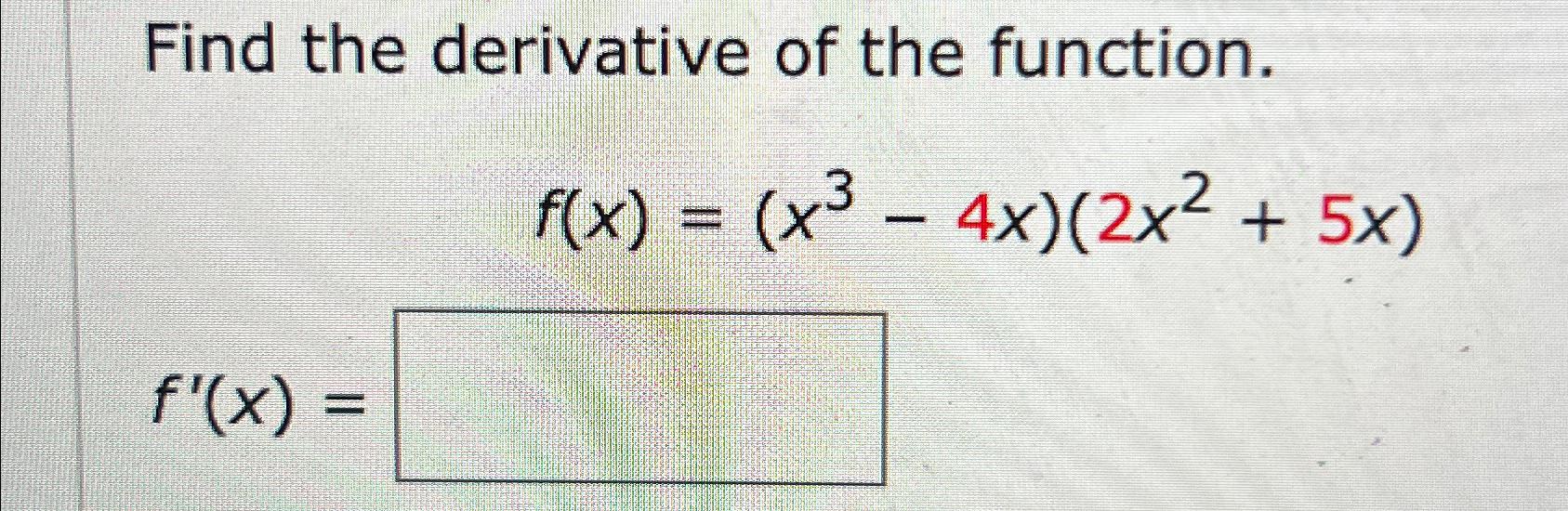 Solved Find the derivative of the | Chegg.com