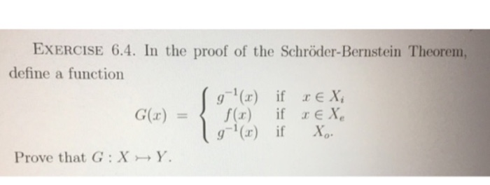 Solved EXERCISE 6.4. In the proof of the Schröder-Bernstein | Chegg.com