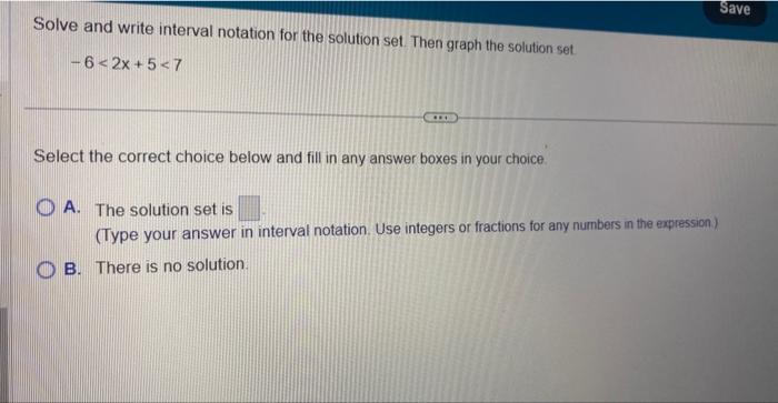 Solved Solve And Write Interval Notation For The Solution 
