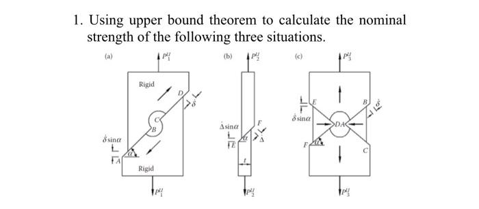 Solved 1. Using upper bound theorem to calculate the nominal | Chegg.com