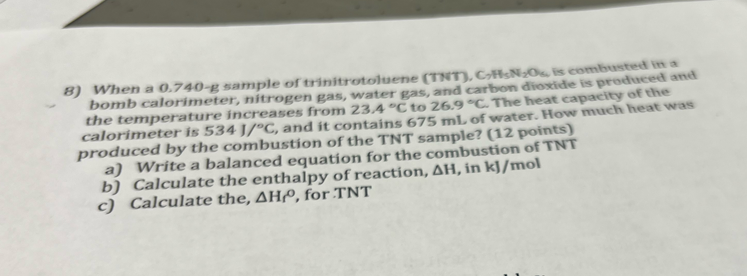 Solved When a 0.740-g ﻿sample of trinitrotoluene ( TNTT ), | Chegg.com