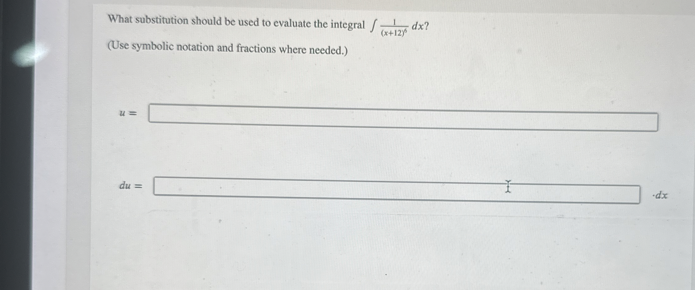 Solved What substitution should be used to evaluate the | Chegg.com