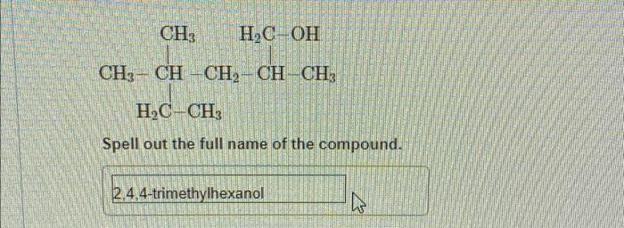 Solved CH, HO-OH CH₂ CH CH₂ CH CH. H₂C-CH₂ Spell out the | Chegg.com