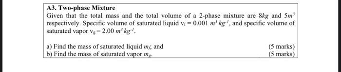 Solved A3. Two-phase Mixture Given that the total mass and | Chegg.com