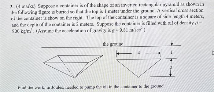 Solved 2. (4 marks) Suppose a container is of the shape of | Chegg.com