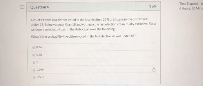Solved Question 6 1 pts Time Elapsed: H 6 Hours, 30 Minu 47% | Chegg.com