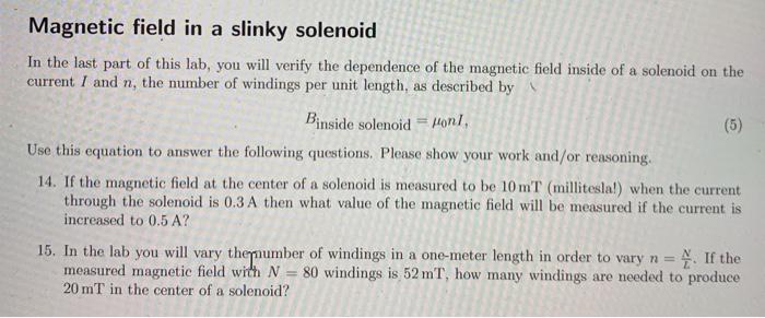 Solved Magnetic field in a slinky solenoid In the last part | Chegg.com