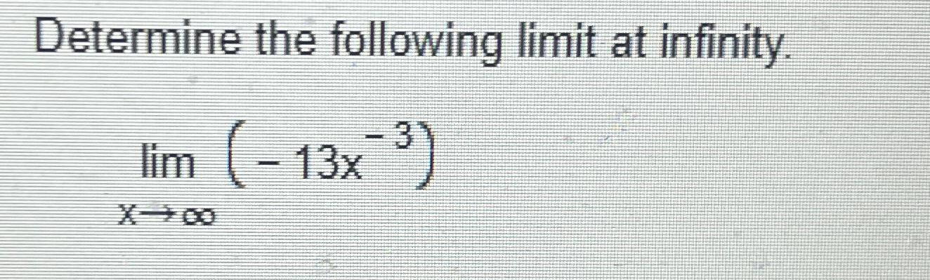 Solved Determine the following limit at | Chegg.com