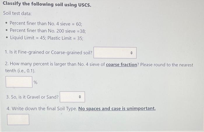 Solved Soil test data: - Percent finer than No. 4 sieve =60; | Chegg.com