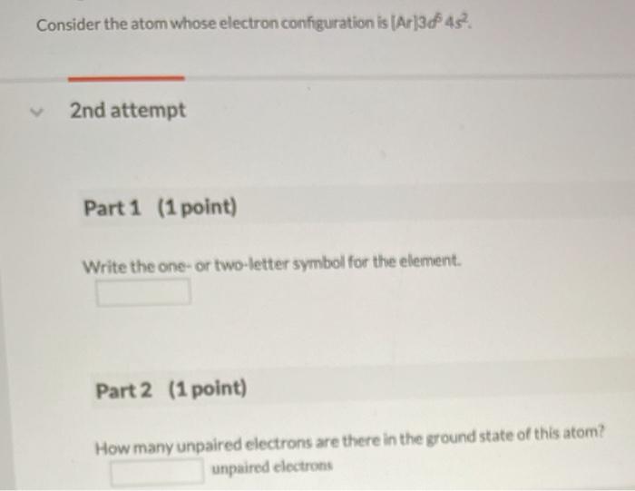 Solved Consider the atom whose electron configuration is | Chegg.com
