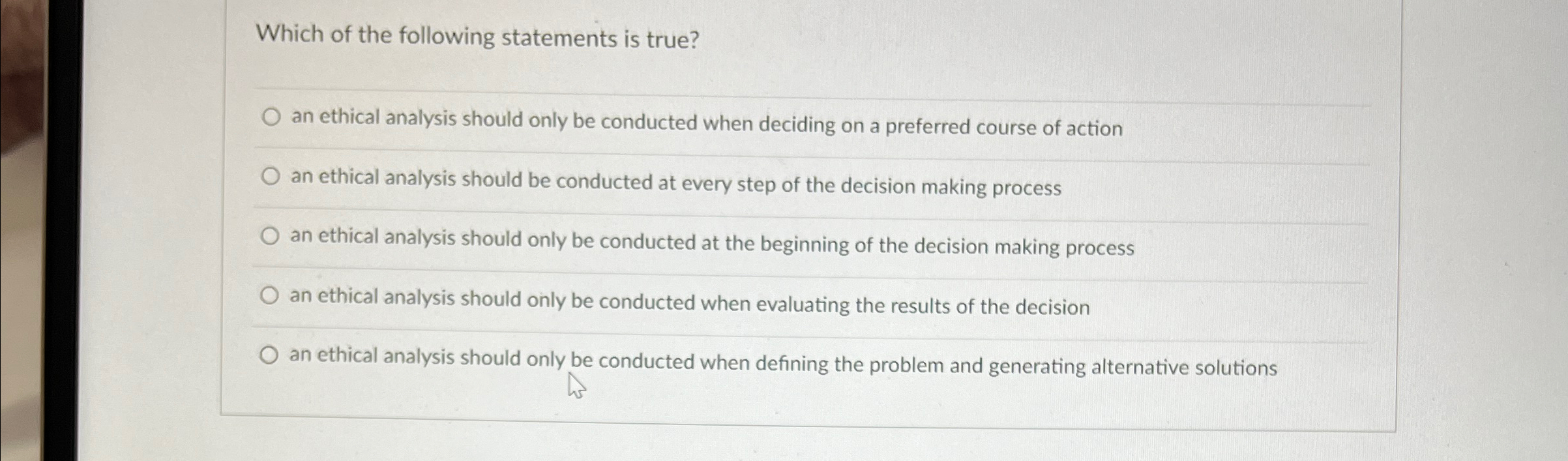 Solved Which of the following statements is true?an ethical | Chegg.com