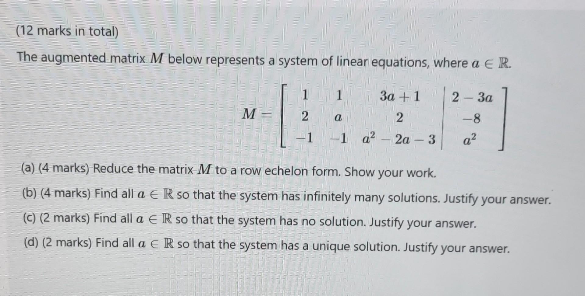 Solved The augmented matrix M below represents a system of | Chegg.com