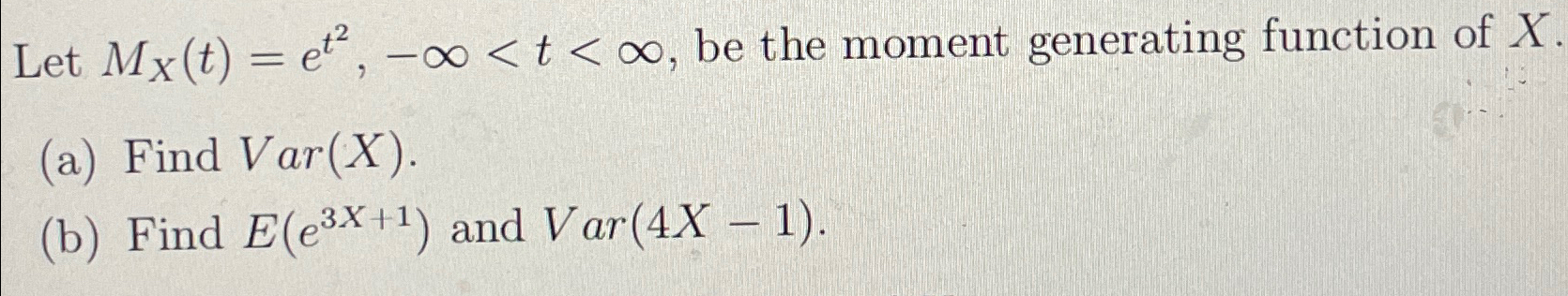 Solved LetMx(t)=et2,-∞, be ﻿the moment generating function | Chegg.com