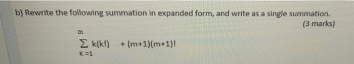 Solved b) Rewrite the following summation in expanded form, | Chegg.com