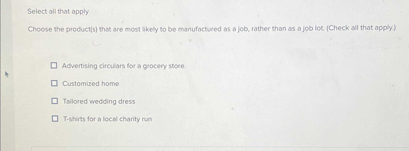 Solved Select all that applyChoose the product(s) ﻿that are | Chegg.com