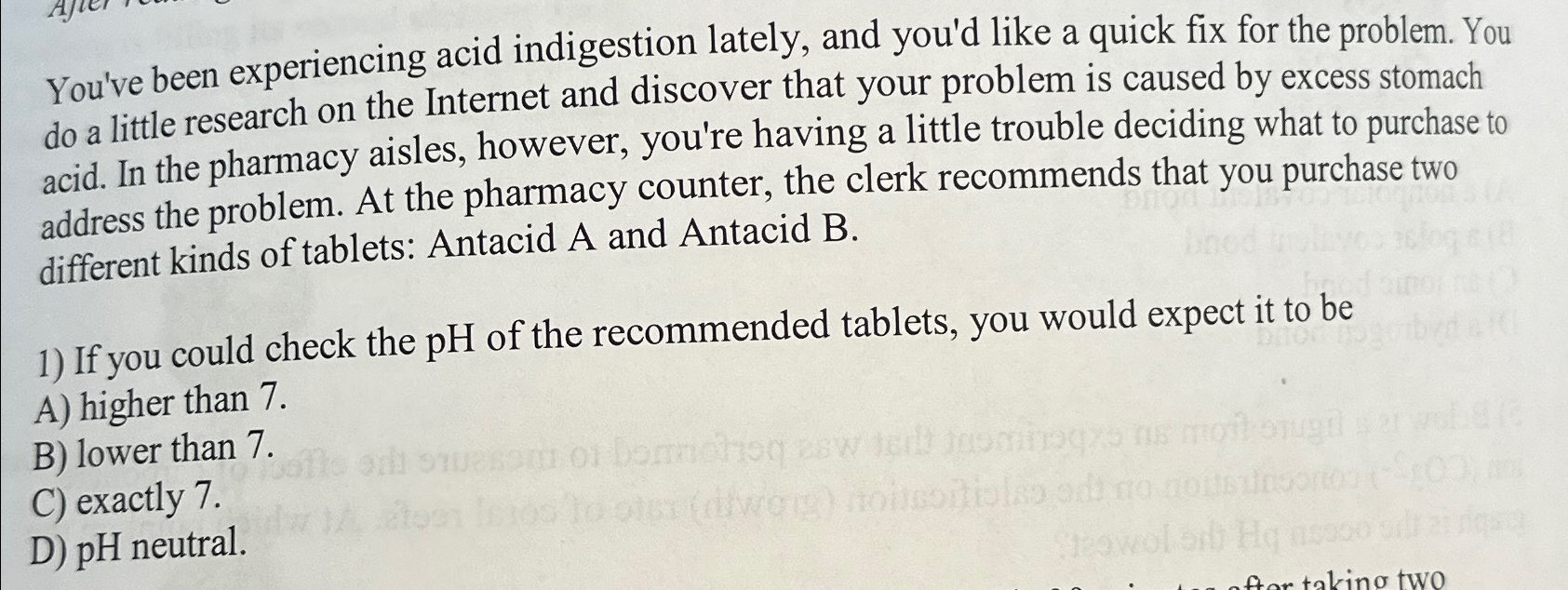 Solved You've been experiencing acid indigestion lately, and | Chegg.com Solved You've been experiencing acid indigestion lately, and | Chegg.com