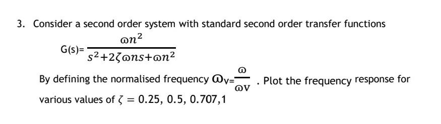 Solved Consider a second order system with standard second | Chegg.com