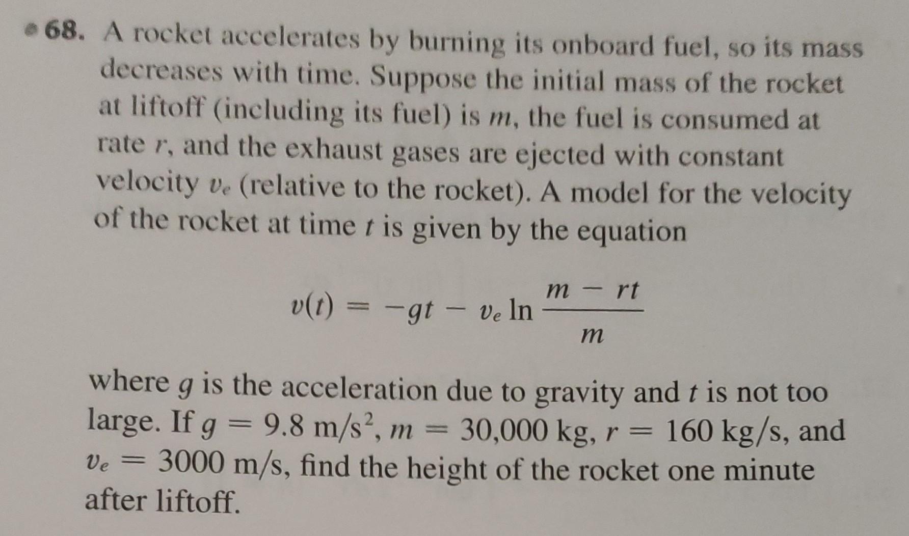 Solved 68. A rocket accelerates by burning its onboard fuel, | Chegg.com