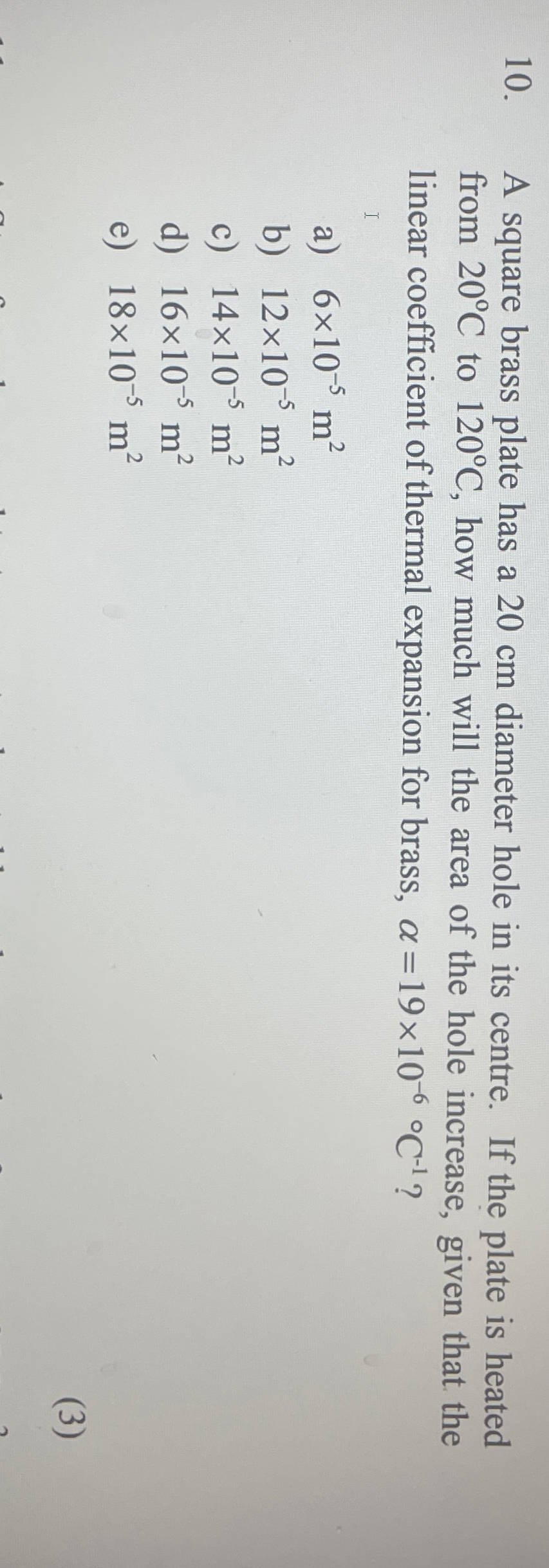 Solved A square brass plate has a 20cm diameter hole in its | Chegg.com