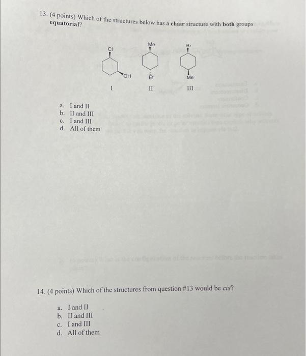 Solved 13. (4 points) Which of the structures below has a | Chegg.com