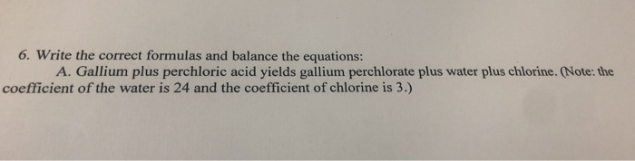 Solved 6. Write the correct formulas and balance the | Chegg.com