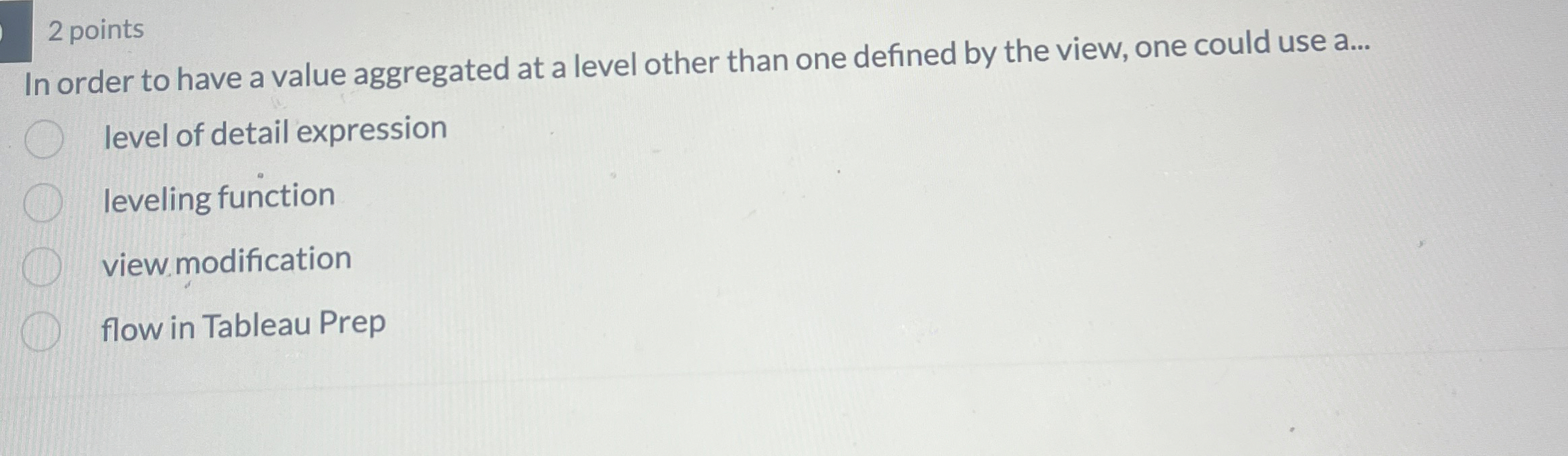 Solved In order to have a value aggregated at a level other | Chegg.com