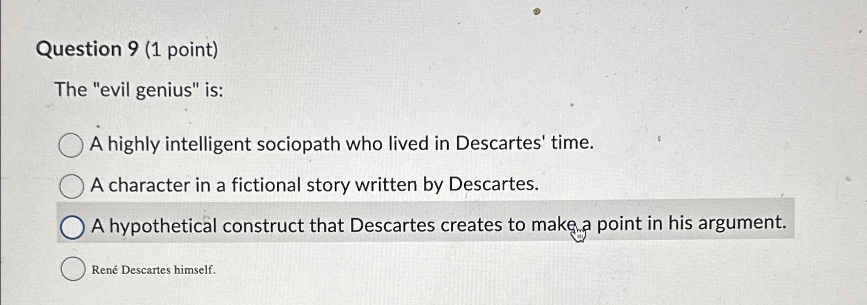 Solved Question 9 (1 ﻿point)The "evil genius" is:A highly | Chegg.com