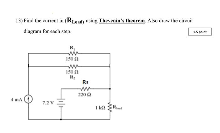 Solved 13) Find the current in ( RLoad) using Thevenin's | Chegg.com