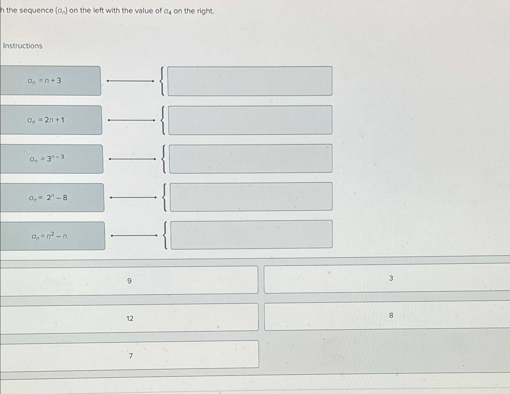 Solved h the sequence {an} ﻿on the left with the value of a4 | Chegg.com