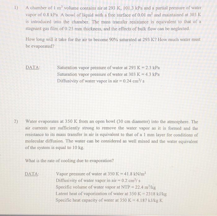 Solved 1) A chamber of 1 m3 volume contains air at 293 | Chegg.com