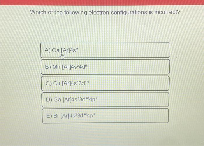 Solved Which of the following electron configurations is | Chegg.com