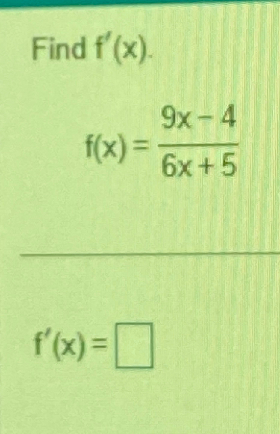 Solved Find f'(x).f(x)=9x-46x+5f'(x)= | Chegg.com