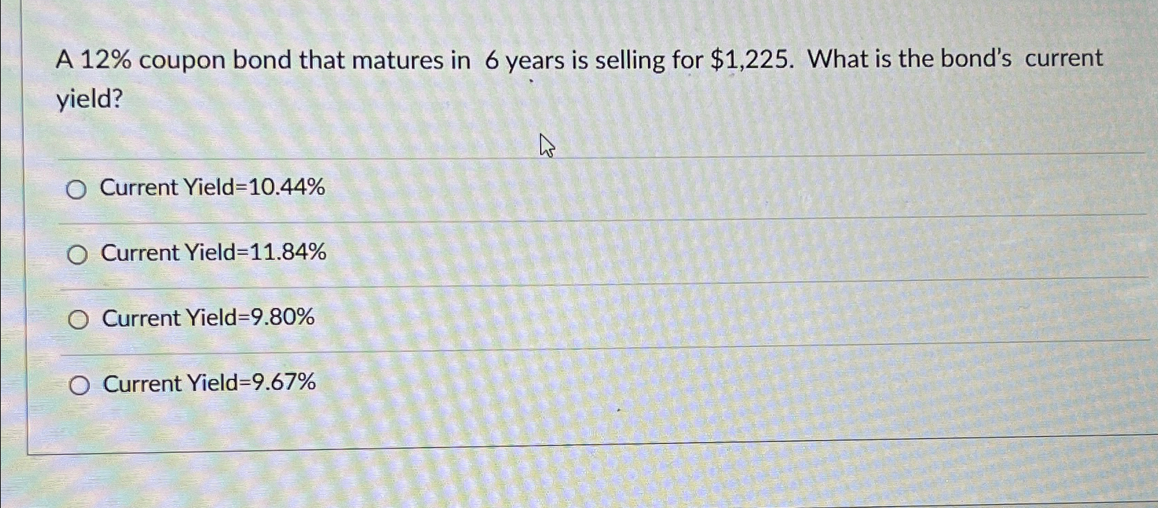 Solved A 12% ﻿coupon bond that matures in 6 ﻿years is | Chegg.com