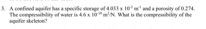 Solved A confined aquifer has a specific storage of | Chegg.com