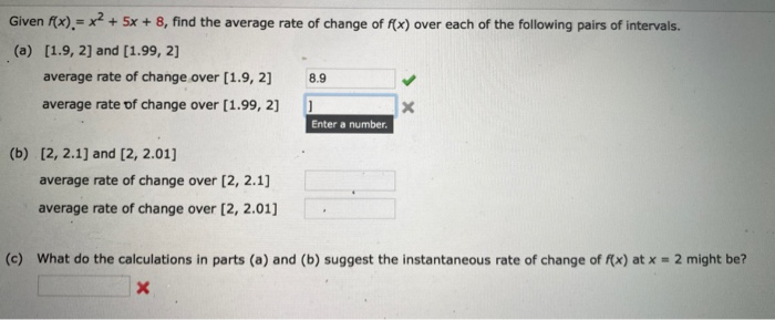 Solved Given f(x) = x2 + 5x + 8, find the average rate of | Chegg.com
