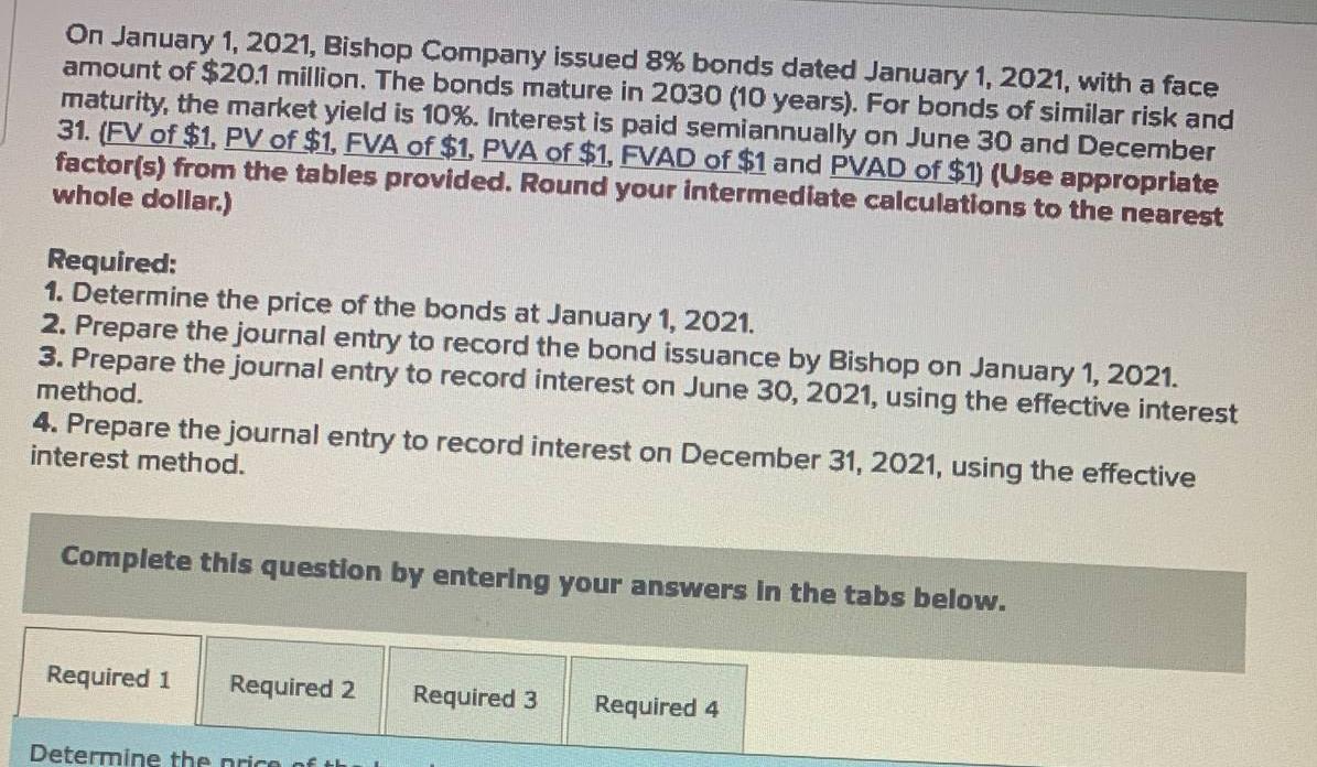 Solved On January 1, 2021, Bishop Company issued 8% bonds | Chegg.com